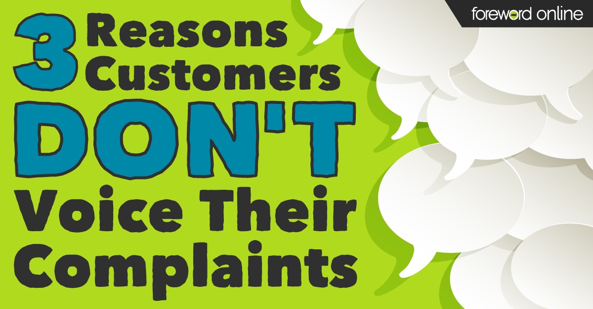 Three Reasons Customers Don’t Voice Their Complaints