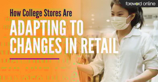 How College Stores Are Adapting to Changes in Retail