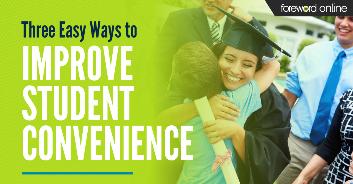 Three Easy Ways to Improve Student Convenience