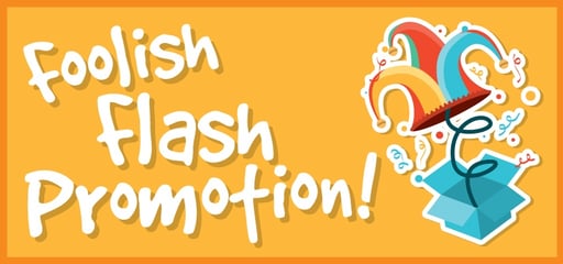 Foolish Flash Promotion