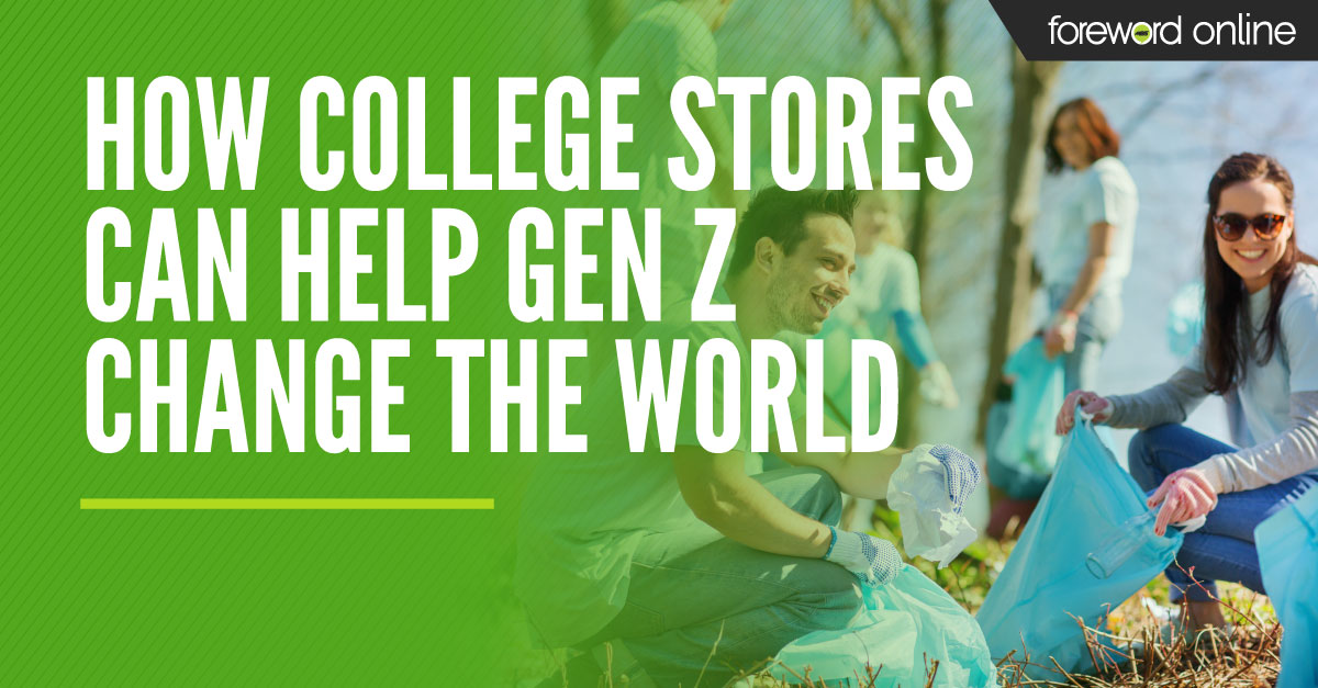 How College Stores Can Help Gen Z Change the World