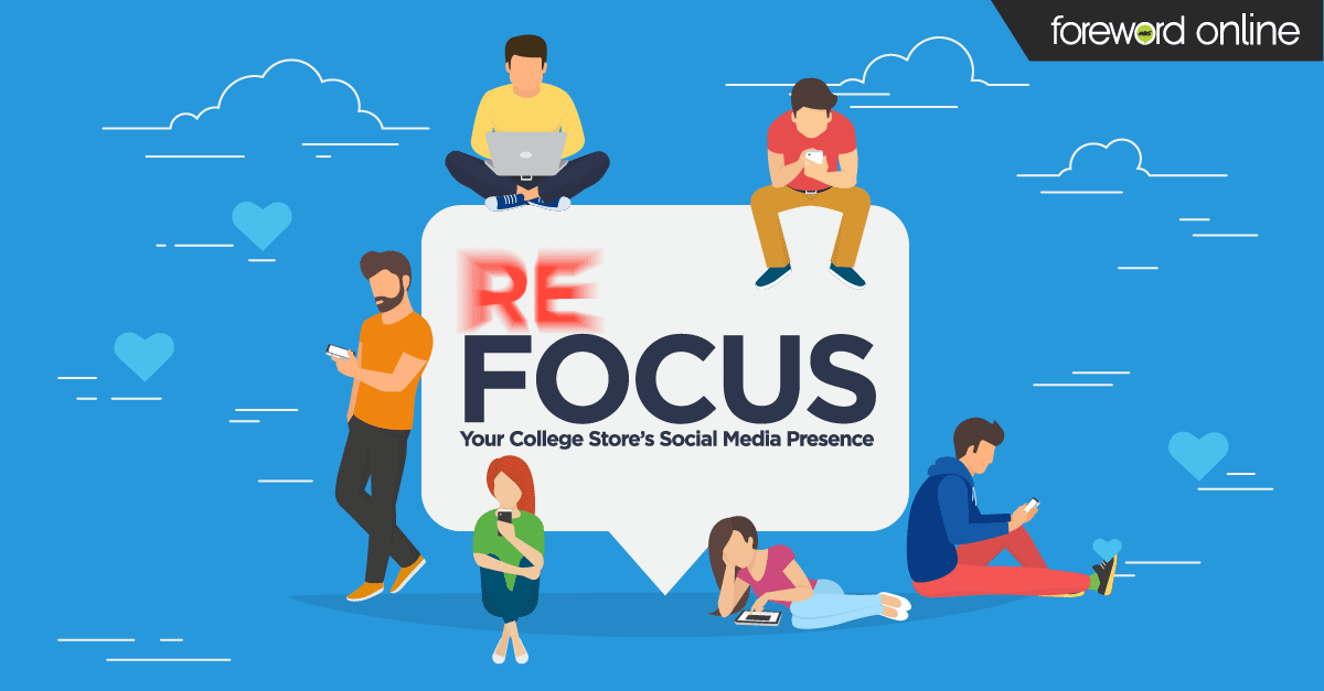 How to Refocus Your College Store’s Social Media Presence