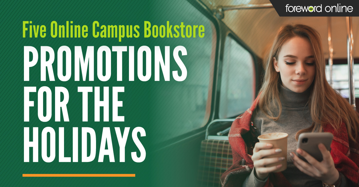 Five Online Campus Bookstore Promotions for the Holidays