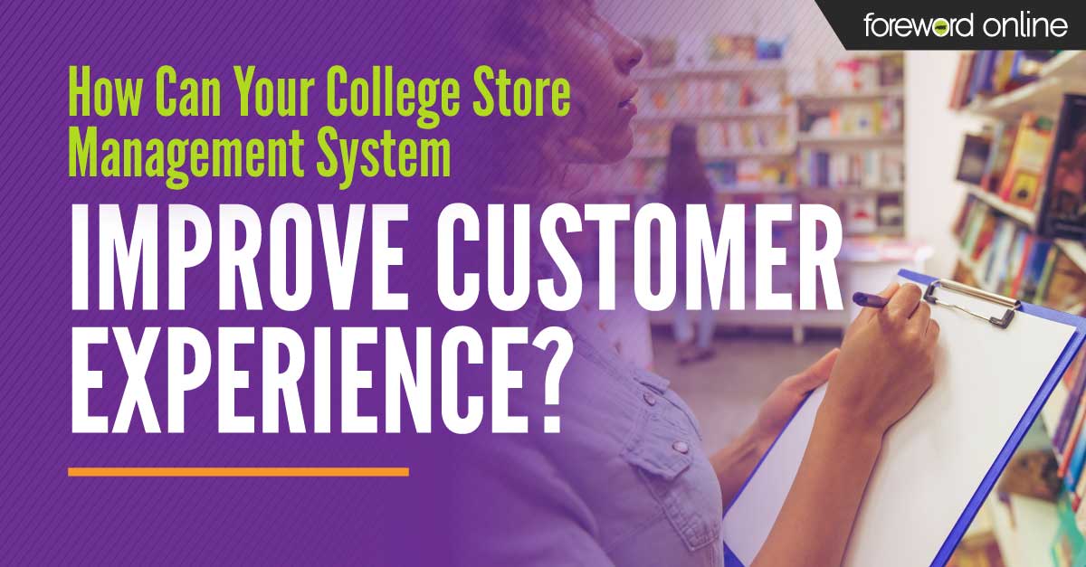 How Can Your College Store Management System Improve Customer Experience?