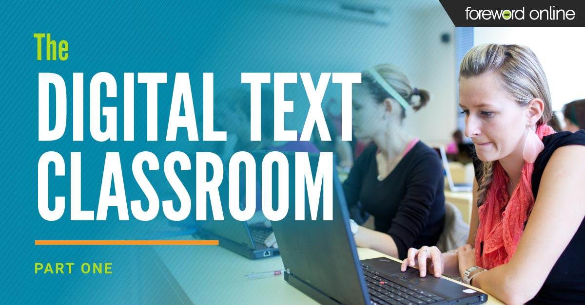 The Digital Text Classroom: Part 1
